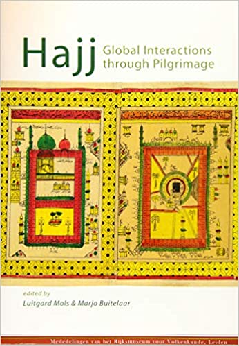 Hajj: Global Interactions through Pilgrimage – Anthropology Book Forum